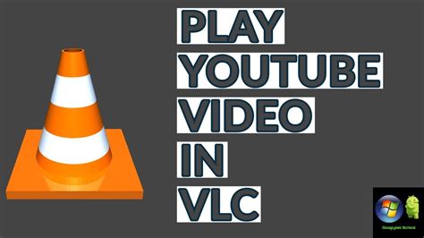 How To Play Youtube Videos In Vlc Stream Video In Vlc Youtube