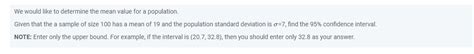 Solved We Would Like To Determine The Mean Value For A Chegg