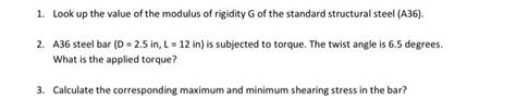 Solved Look Up The Value Of The Modulus Of Rigidity G Of Chegg