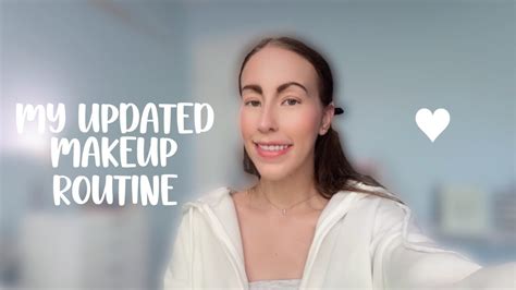 My Updated Makeup Routine♡︎ Youtube
