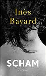 Scham Roman Bayard Inès Benkert Theresa Amazon de Bücher