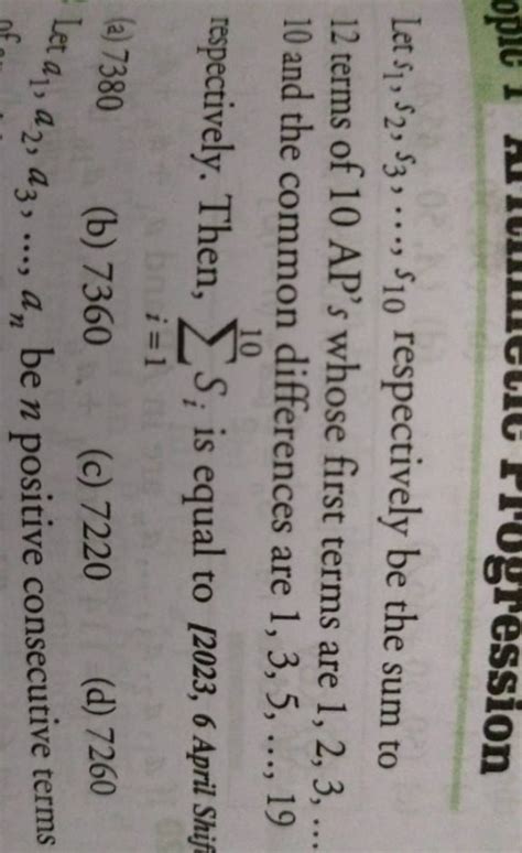 Let S1 S2 S3 S10 Respectively Be The Sum To 12 Terms Of 10ap′s Whos
