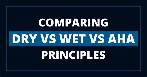 Dry Vs Wet Vs Aha Principles Comparison For Web Development