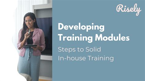 Developing Training Modules For Solid In House Training Risely