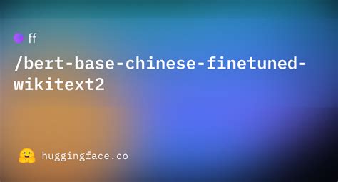 Ff Bert Base Chinese Finetuned Wikitext2 At Main