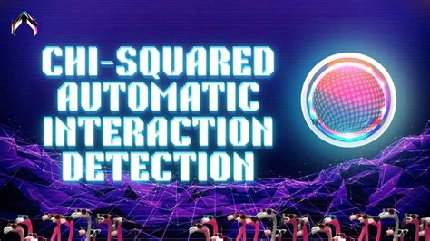 Chi Squared Automatic Interaction Detection In 60 Seconds Machine