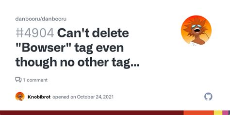 Can T Delete Bowser Tag Even Though No Other Tag Implies It Issue
