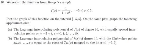 Solved 10 We Revisit The Function From Runges Example