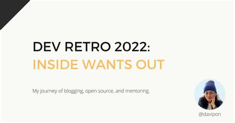 Wei Che Peng On Linkedin Dev Retro 2022 Inside Wants Out