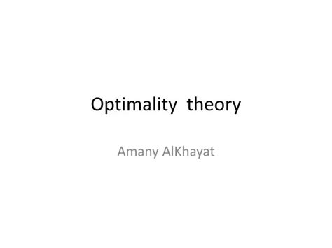 Ppt Optimality Theory Powerpoint Presentation Free Download Id 2273727