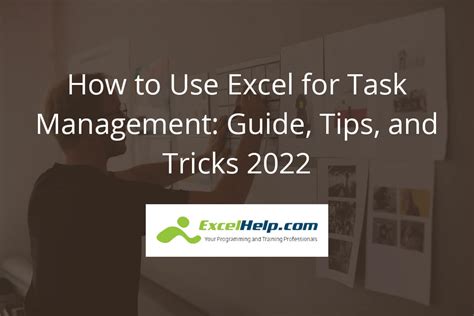 How To Use Excel For Task Management Guide Tips And Tricks Excel Help