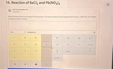 Solved 7a Reaction Of Bacl2 And Pb No3 2 Net Lonic Equation