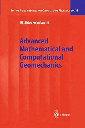 Advanced Mathematical And Computational Geomechanics Lecture Notes In