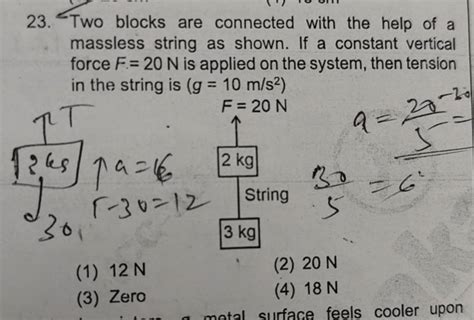 Two Blocks Are Connected With The Help Of A Massless String As Shown If