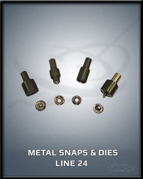 Metal Snaps And Dies University Of Fashion
