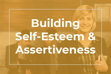 Build Self Esteem With Assertive Training Courses