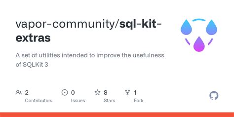 Github Vapor Communitysql Kit Extras A Set Of Utilities Intended To