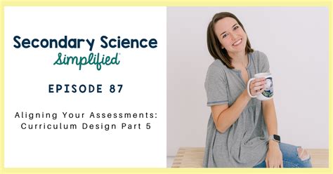 Align Your Assessments Curriculum Design Part 5