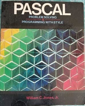 Pascal Problem Solving And Programming With Style Harper Row