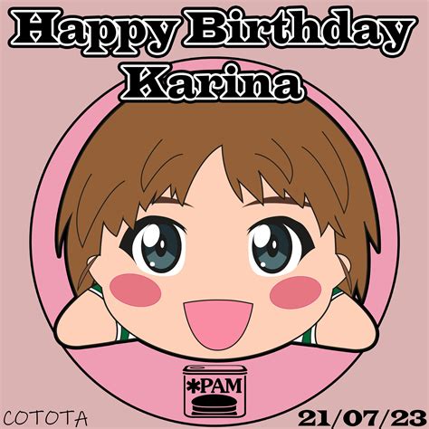 July 21st Happy Birthday To Karina Sakaguchi One Of The Most