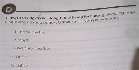 D Gawain Sa Pagkatuto Bilang 1 Iguhit Ang Teksturang Biswal Ng Mga