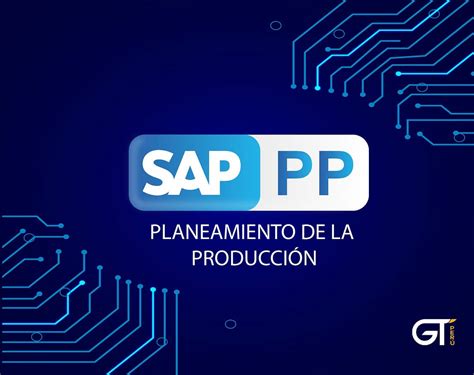 ¿que Es El Módulo De Pp En Sap Planificación Y Control De La Producción Bikey Group