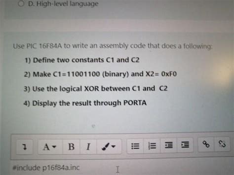Solved O D High Level Language Use Pic 16f84a To Write An