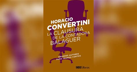 Horacio Convertini Y Un Relato Sobre La Erótica Del Poder Me Propuse