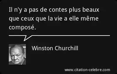 Citation Winston Churchill Vie Il N Y A Pas De Contes Plus Beaux Que