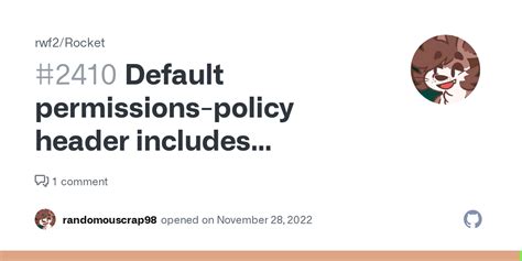 Default Permissions Policy Header Includes Removed Feature Causes