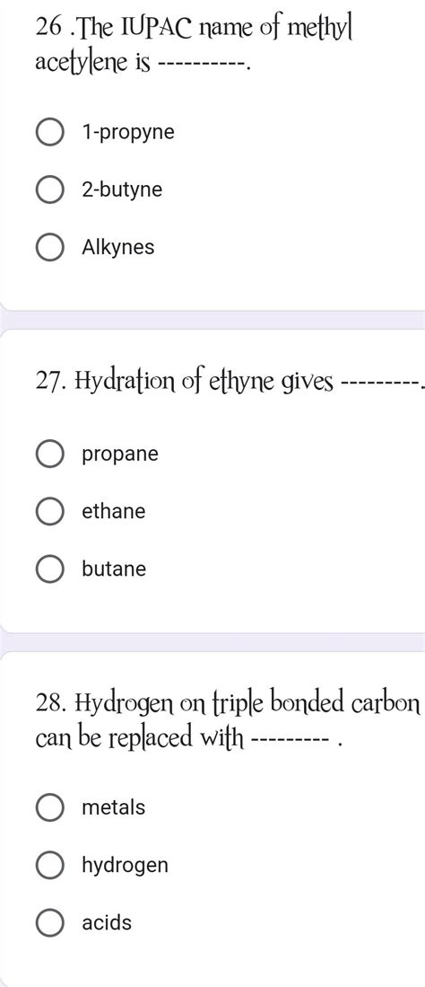 Get Answer 26 The Iupac Name Of Methyl Acetylene Is 1 Propyne 2
