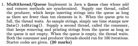 Solved Multithread Queue Implementation In Java Synchronized Queue