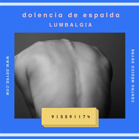 Recomendaciones Para Prevenir Y Tratar La Lumbalgia Centro Médico Deyre