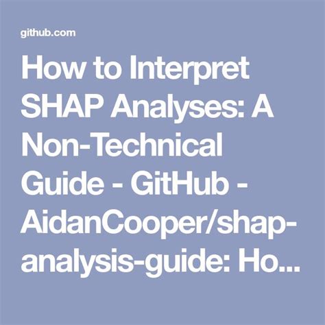 How To Interpret Shap Analyses A Non Technical Guide Github