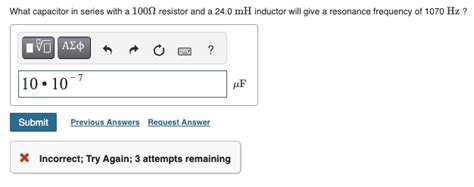 Solved What Capacitor In Series With A 100Ω Resistor And A