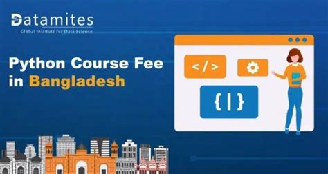 How Much Is The Python Course Fee In Bangladesh Datamites Offical Blog