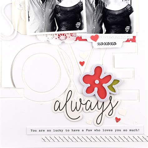 Love Always Layout With The Lindsey Kit Lorilei Murphy Felicity Jane