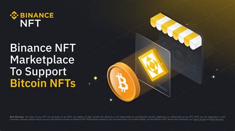 Binance NFT Marketplace To Support Bitcoin NFTs Binance Blog