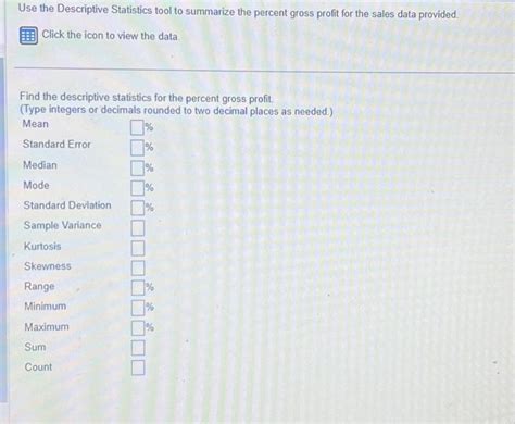 Solved Use The Descriptive Statistics Tool To Summarize The Chegg