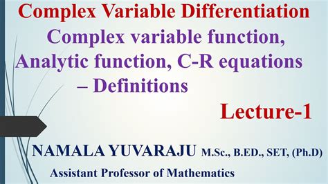 Complex Variable Differentiation Definitions Ii Yuvaraju Namala Ii Ar