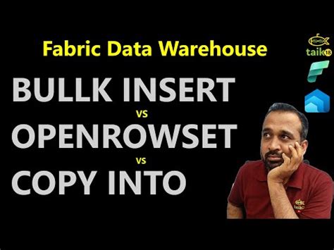 Bulk Insert Vs OpenRowSet Vs Copy Into Best Method For Mic