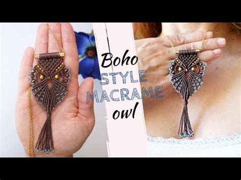 How To Make Boho Style Macrame Owl Tutorial Perfect As A Necklace Keychain Brooch And Etc