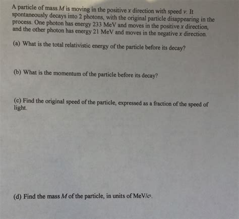 Solved A Particle Of Mass M Is Moving In The Positive X Chegg
