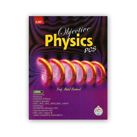Objective Physics Pcs By Prof Abdul Rasheed Ilmi Kitab Khana Cbpbook