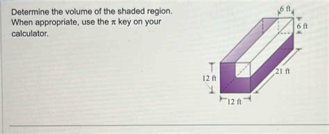 Solved Determine The Volume Of The Shaded Region When Appropriate