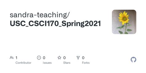 GitHub Sandra Teaching USC CSCI170 Spring2021