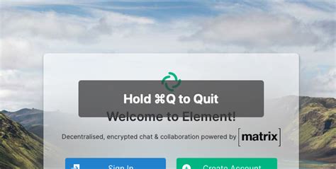 Element Desktop Should Prompt Before Quit Like Chrome Does · Issue