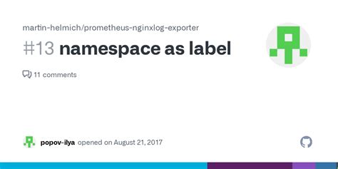 Namespace As Label · Issue 13 · Martin Helmichprometheus Nginxlog Exporter · Github