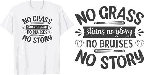 Premium Vector No Grass Stains No Glory No Bruises No Story Svg T