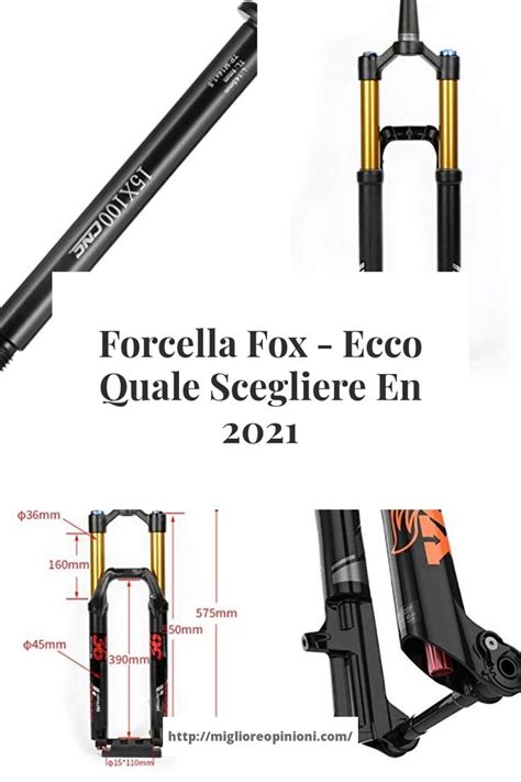 Forcella Fox Ecco Quale Scegliere En 2021 Fox Racing Viaggio